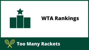 WTA Rankings Explained