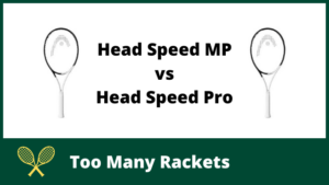 Head Speed MP vs Speed Pro (2022) - Compare Racket Specs